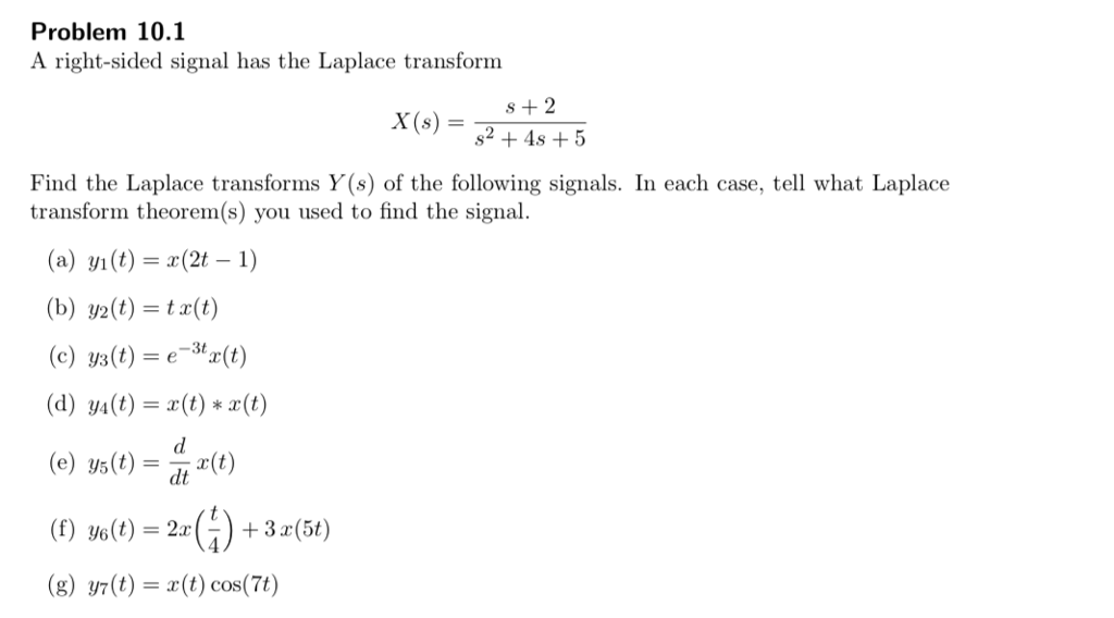 Solved Problem 10.1 A right-sided signal has the Laplace | Chegg.com