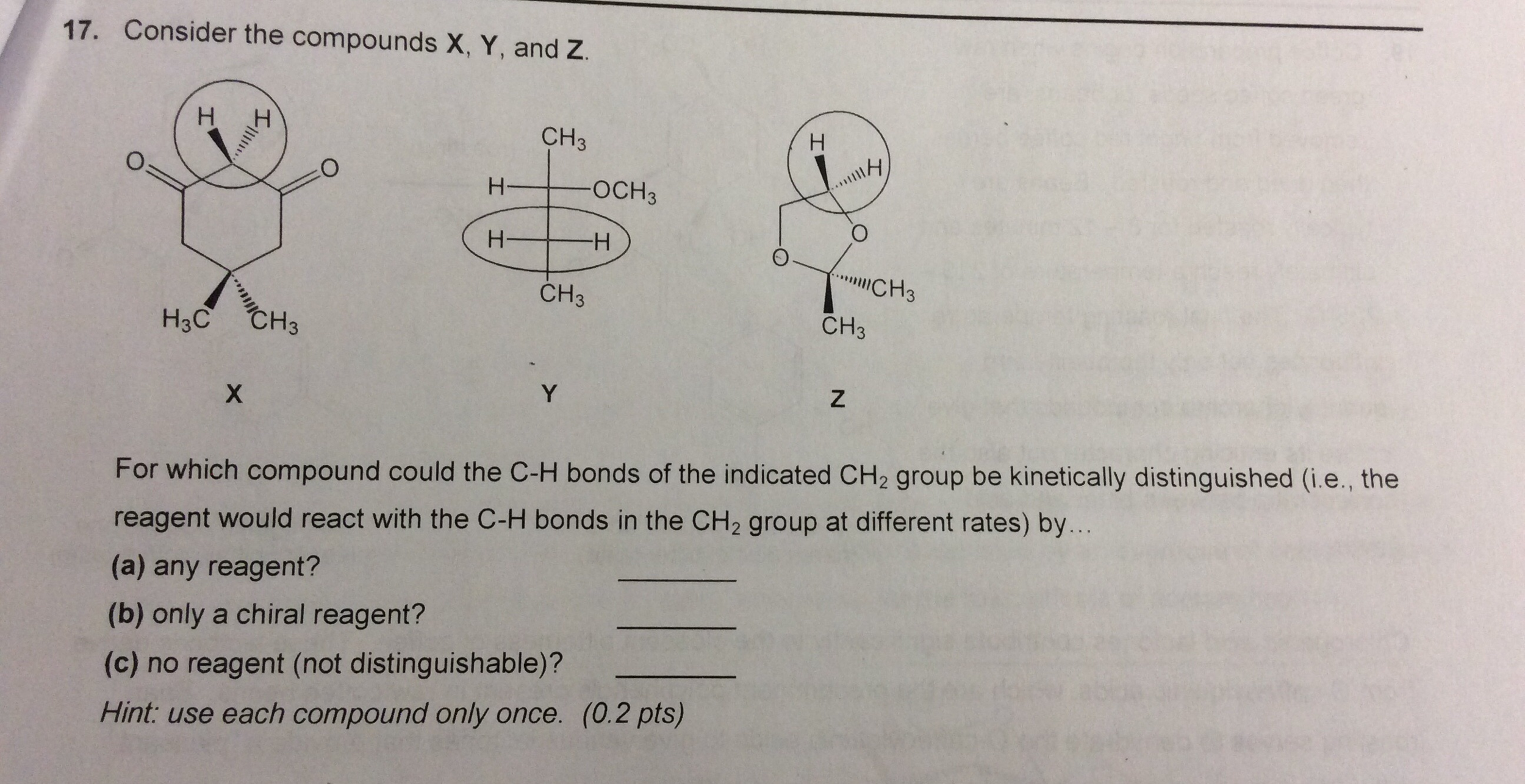 Solved: 17. Consider The Compounds X, Y, And Z.For Which C... | Chegg.com