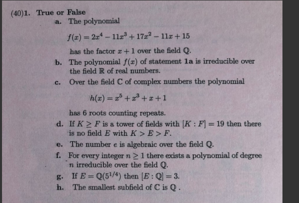 Solved (40)1. True or False a. The polynomial has the factor | Chegg.com