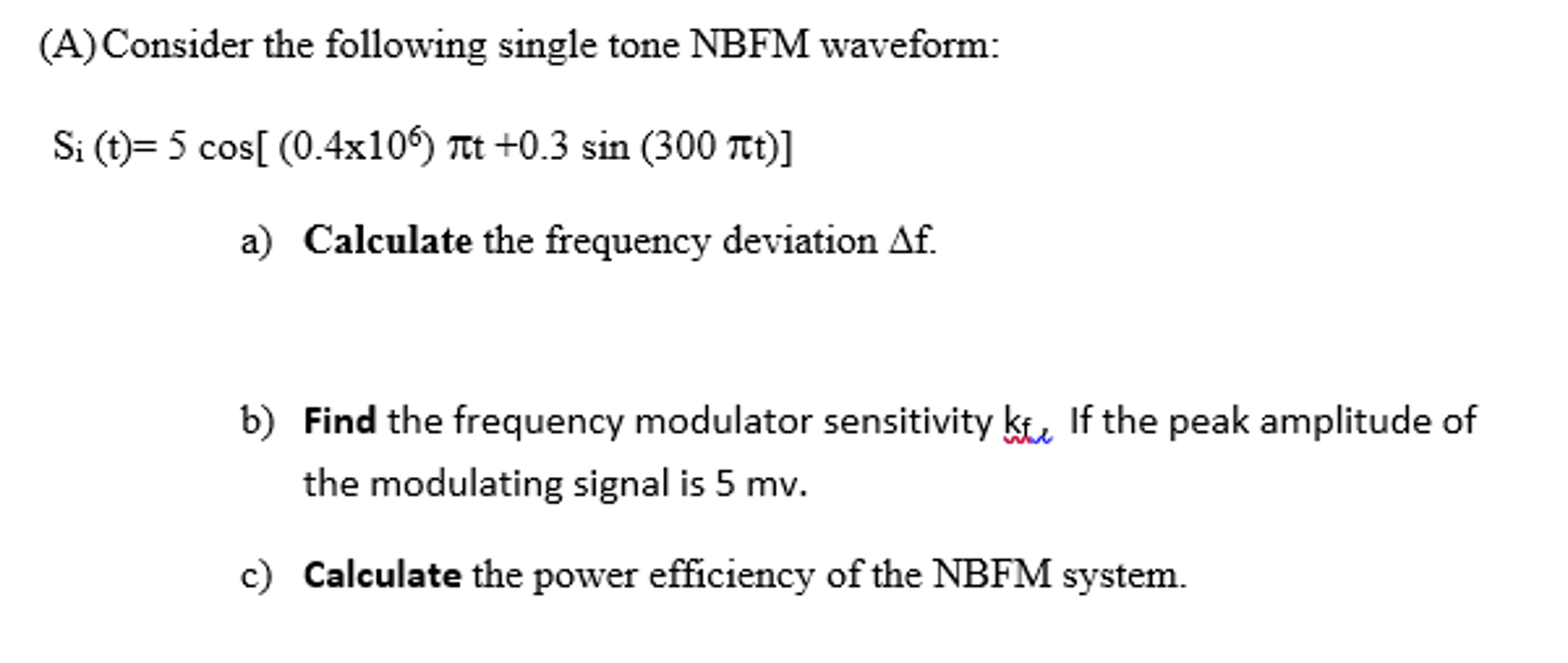 Solved Consider the following single tone NBFM waveform: | Chegg.com