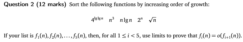 Sort the following functions by increasing order of | Chegg.com