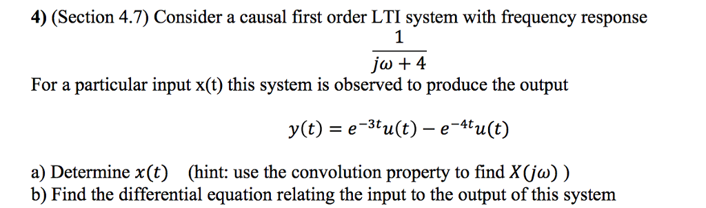 Solved Consider a causal first order LTI system with | Chegg.com