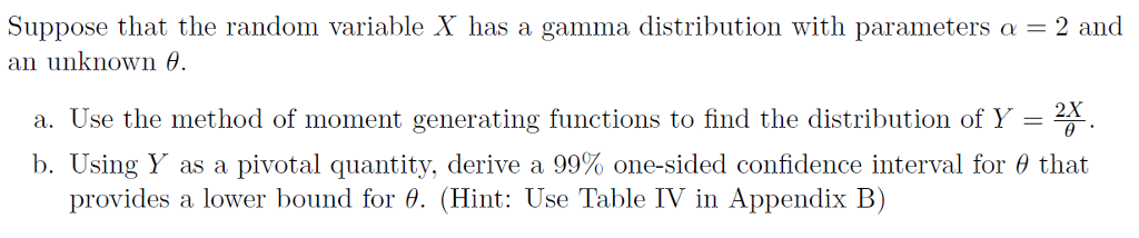 Solved Suppose that the random variable X has a gamma | Chegg.com