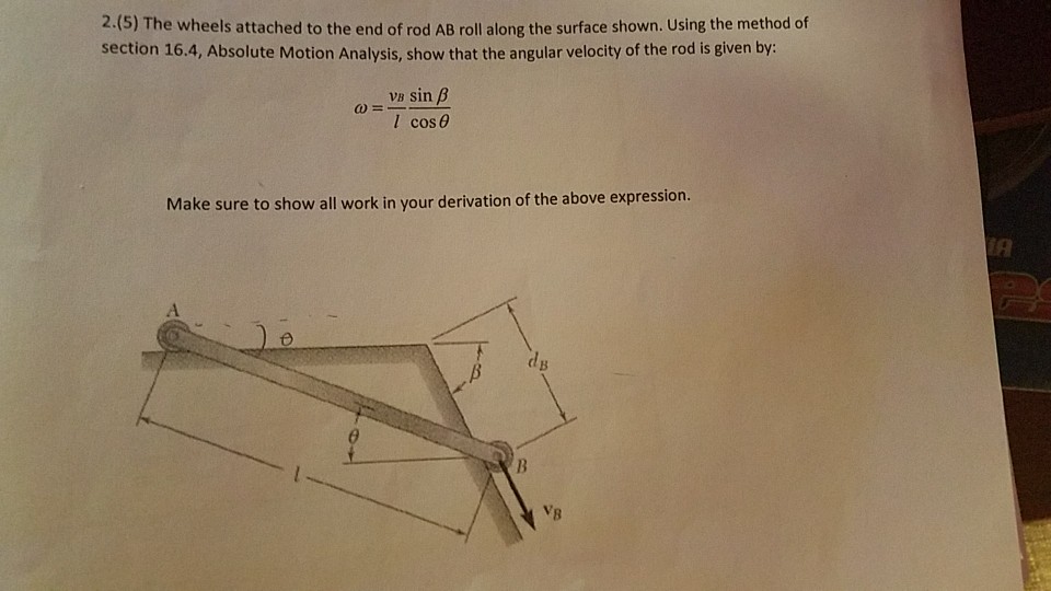 Solved I need help with this dynamics question I need to | Chegg.com