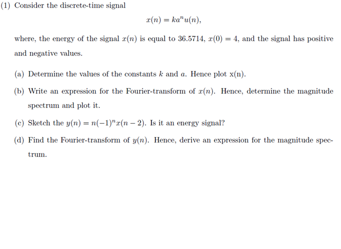 Consider the discrete-time signal x(n) = k anu(n), | Chegg.com