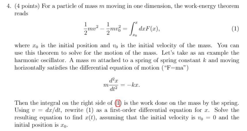 Solved For a particle of mass m moving in one dimension, the | Chegg.com