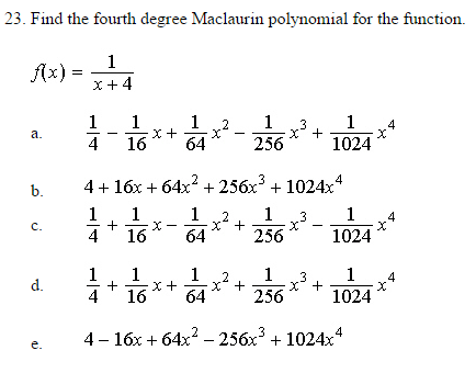 Solved Find the fourth degree Maclaurin polynomial for the | Chegg.com