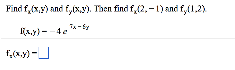 Solved Find fx(x,y) and fy(x,y). Then find fx(2,-1) and fy(l | Chegg.com
