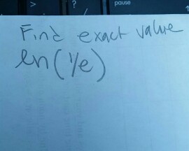 Solved Find exact value ln(1/e) | Chegg.com