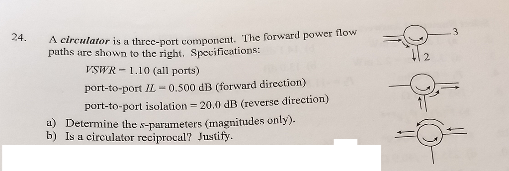 Solved 24. A circulator is a three-por paths are shown to | Chegg.com