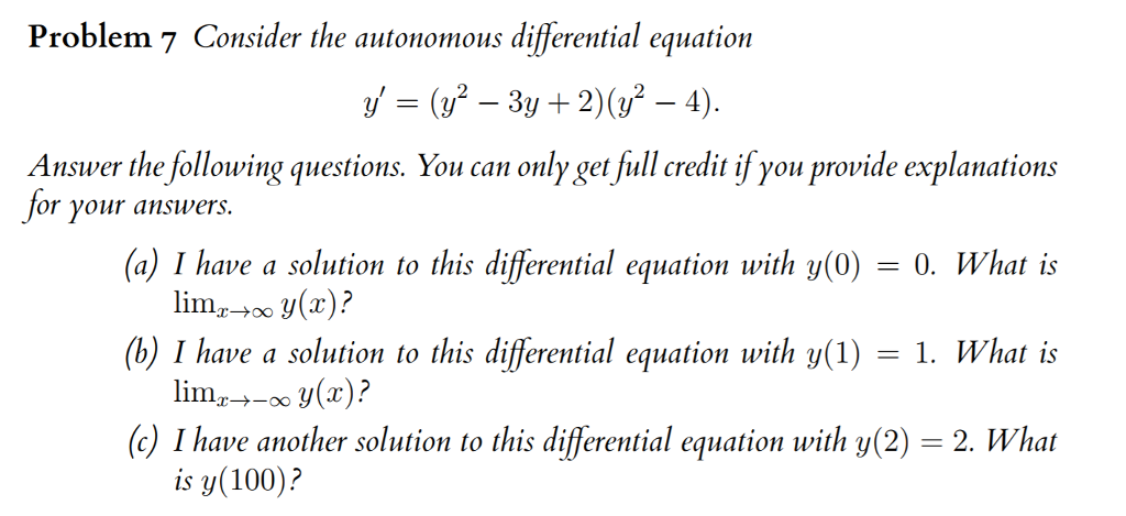 Solved Problem 7 Consider the autonomous differential | Chegg.com