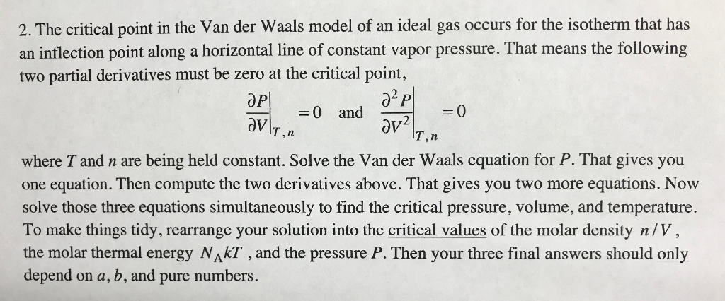 Solved The critical point in the Van der Waals model of an | Chegg.com