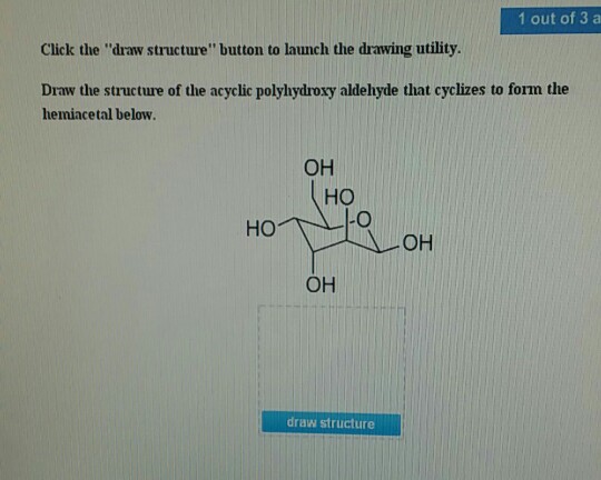 Solved draw the structure of the axyclic polyhydroxy | Chegg.com