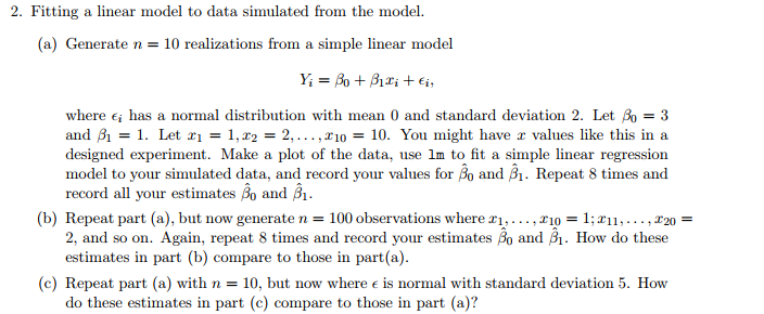 Solved Fitting a linear model to data simulated from the | Chegg.com