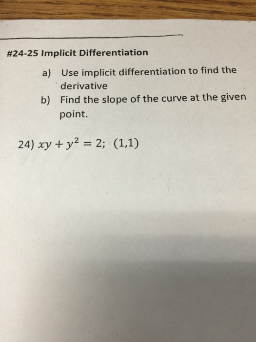 Solved Implicit Differentiation Use implicit | Chegg.com Solved Implicit Differentiation Use implicit | Chegg.com