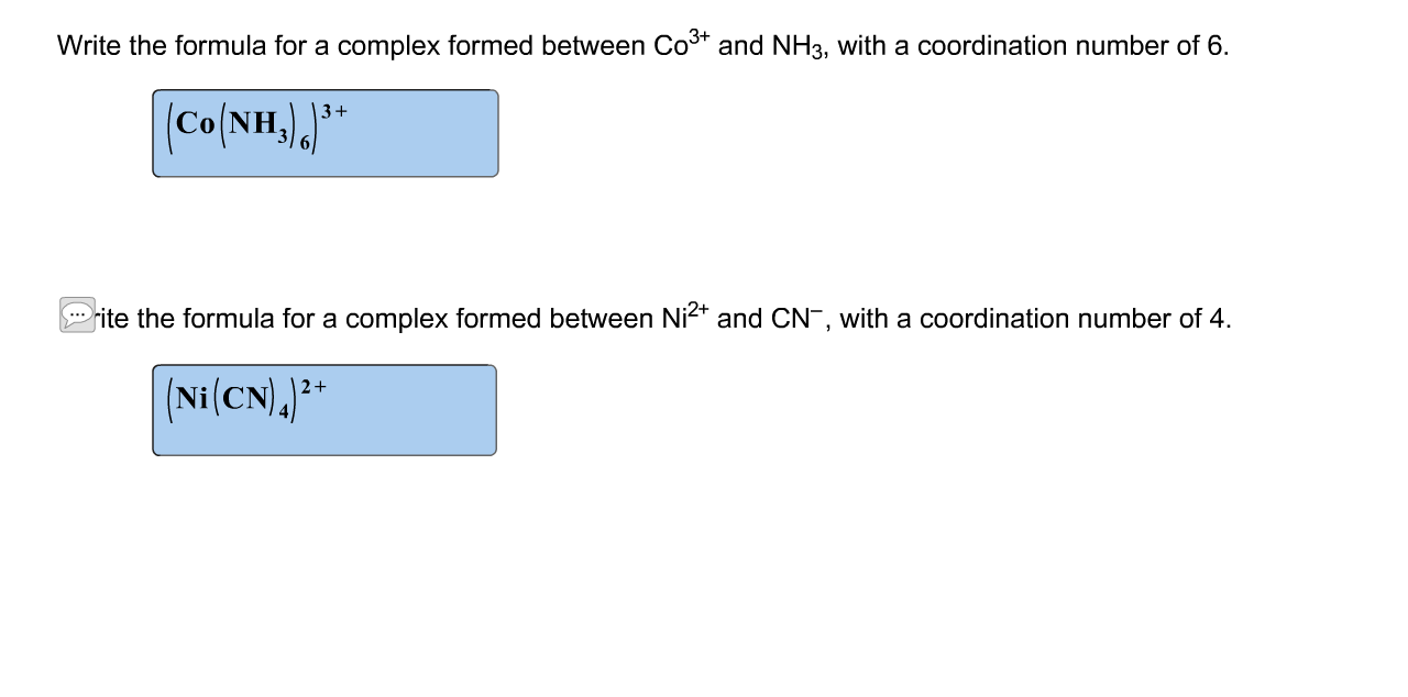 Solved Write the formula for a complex formed between Co^3+ | Chegg.com