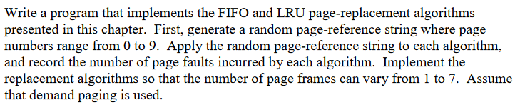 Solved Write a program that implements the FIFO and LRU | Chegg.com