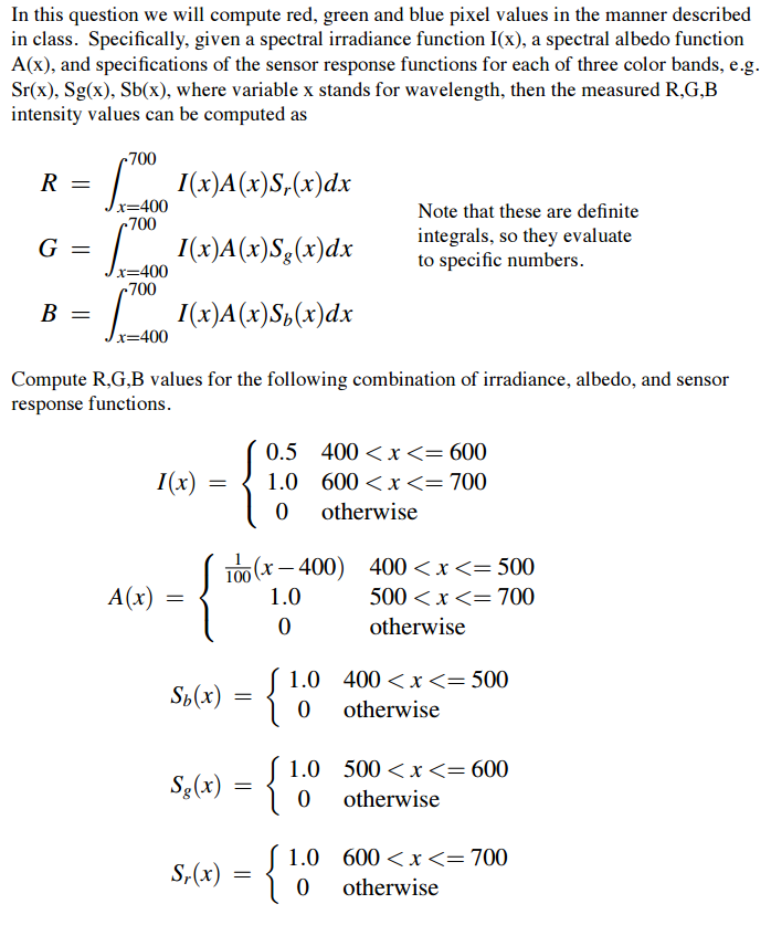 Solved Compute red, green and blue pixel values in the | Chegg.com