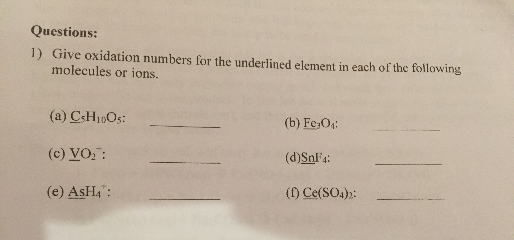 Solved Questions: 1) Give oxidation numbers for the | Chegg.com