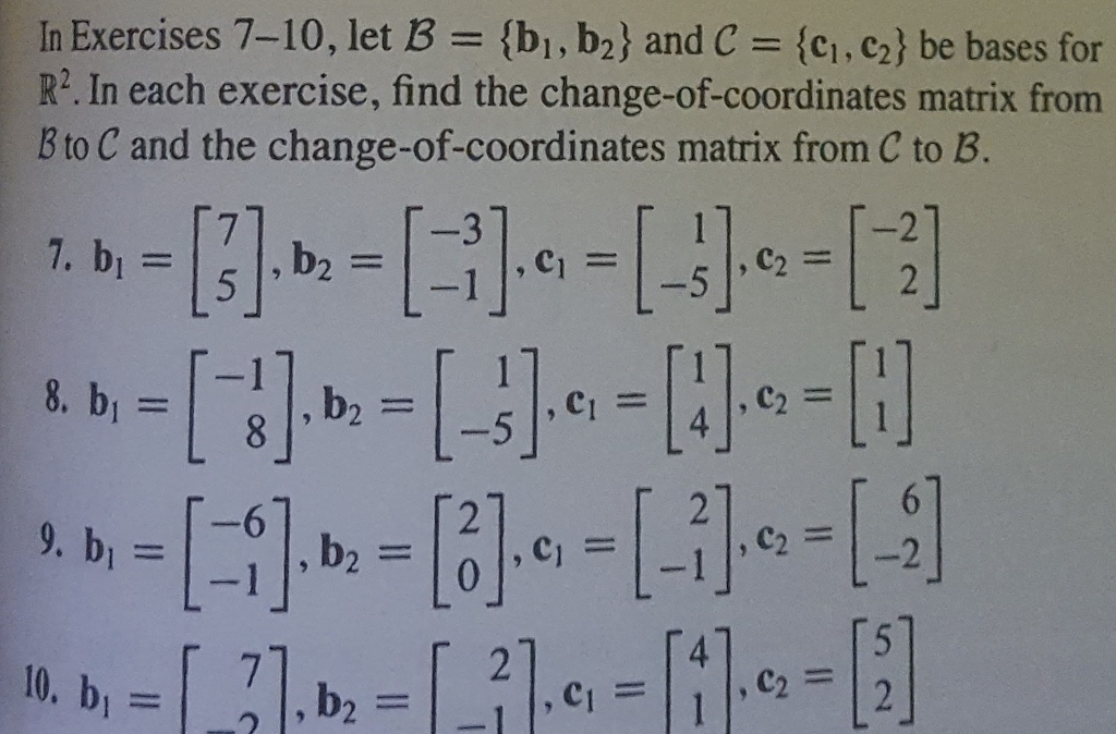 Solved In Exercises 7-10, let B = {b, b) and C = {ci, cz) be | Chegg.com