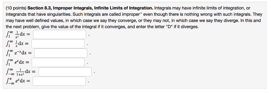 Solved (10 points) Section 8.3, Improper Integrals, Infinite | Chegg.com