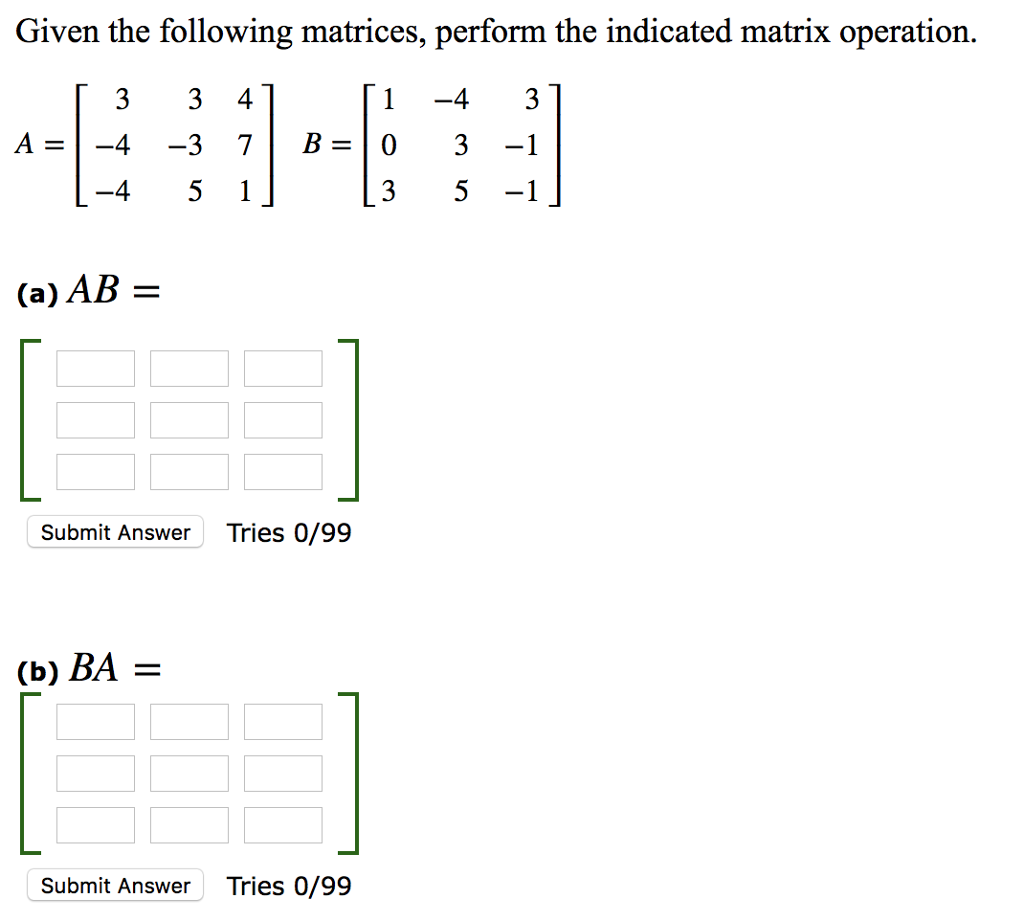 Solved Given The Following Matrices Perform The Indicated 