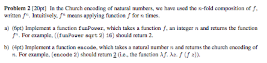 Solved In the Church encoding of natural numbers, we have | Chegg.com