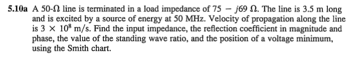 Solved A 50-Ohm line is terminated in a load impedance of 75 | Chegg.com