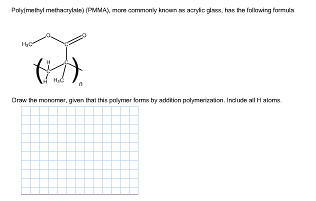 Solved Poly(methyl methacrylate) (PMMA), more commonly known | Chegg.com