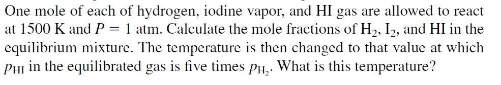 Solved One mole of each of hydrogen, iodine vapor, and HI | Chegg.com