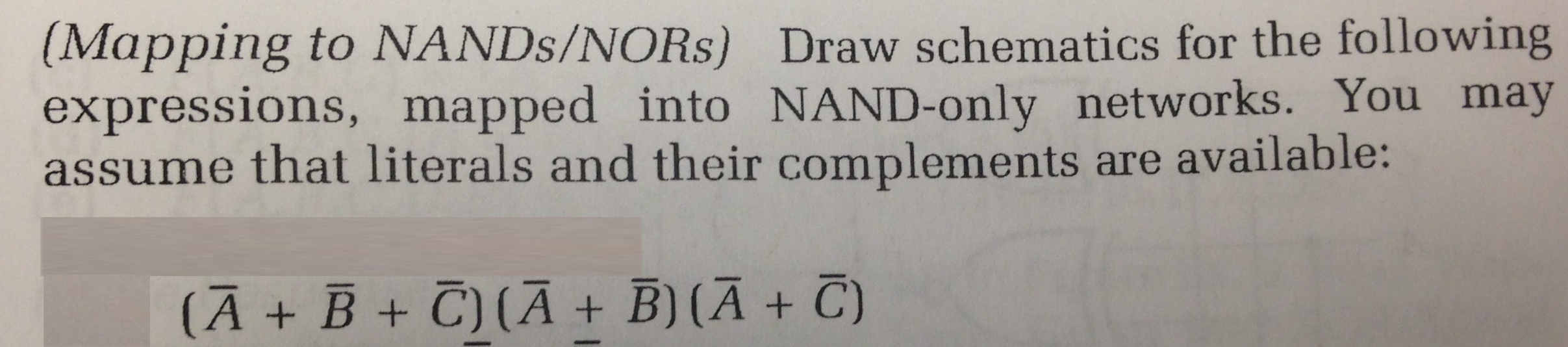 Solved (Mapping to NANDs/NORs) Draw schematics for the | Chegg.com