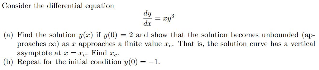 Solved Consider the differential equation dy/dx = xy^3 | Chegg.com