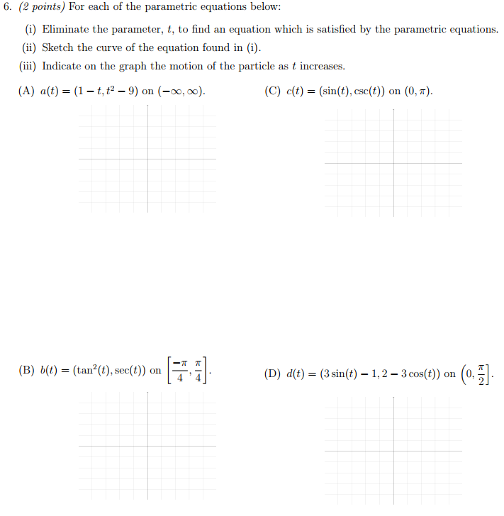 Solved 6. (2 points) For each of the parametric equations | Chegg.com
