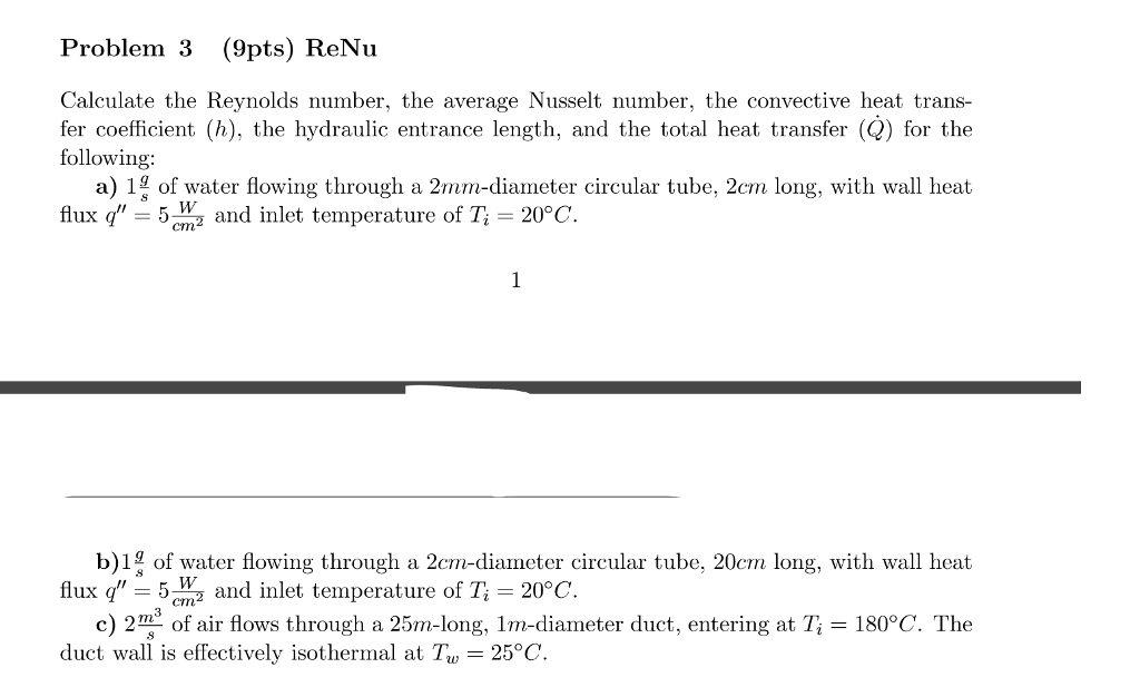 Solved Calculate the Reynolds number, the average Nusselt | Chegg.com