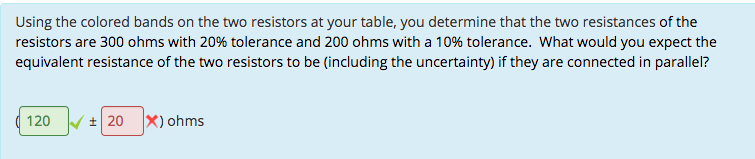 Solved Using the colored bands on the two resistors at your | Chegg.com