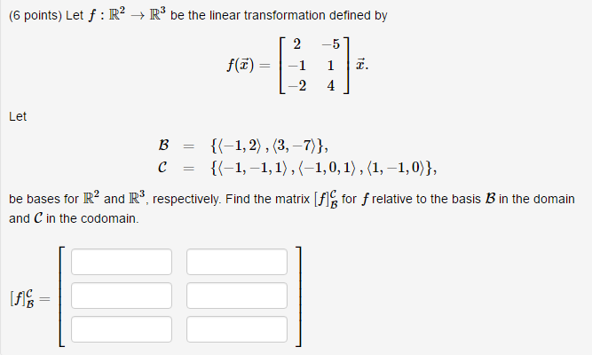 Solved Let f: R^2 rightarrow R^3 be the linear | Chegg.com