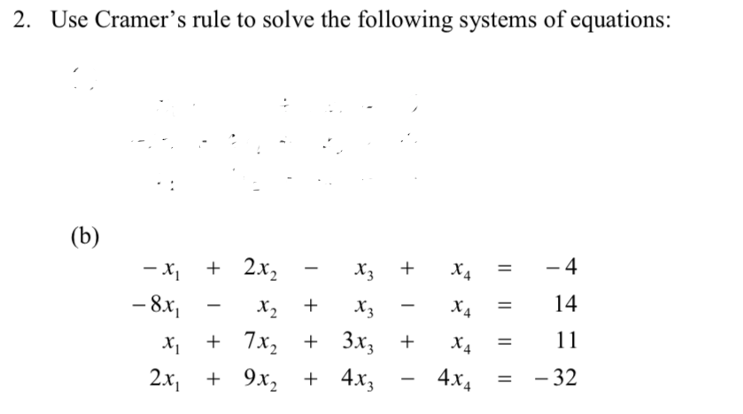 Solved 2. Use Cramer's rule to solve the following systems | Chegg.com