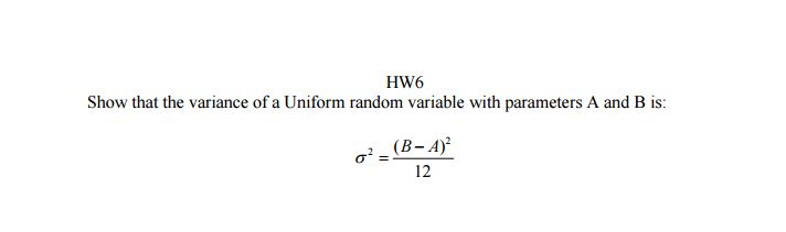 Solved Show that the variance of a Uniform random variable | Chegg.com