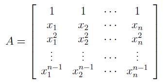 Solved A matrix A of order n is denominated Vandermonde’s | Chegg.com