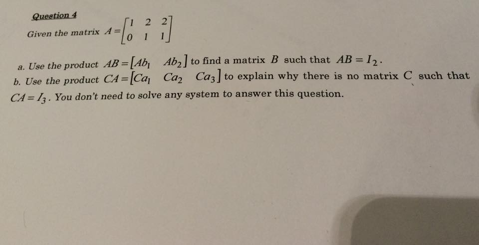 Solved Question 4 T1 2 2 Given the matrix 0 1 1 a. Use the | Chegg.com