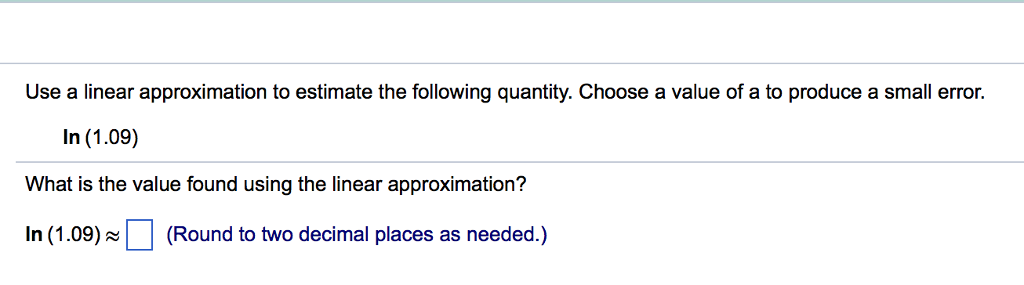 Solved Use A Linear Approximation To Estimate The Following