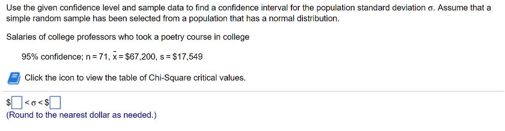 Solved Use the given confidence level and sample data to | Chegg.com