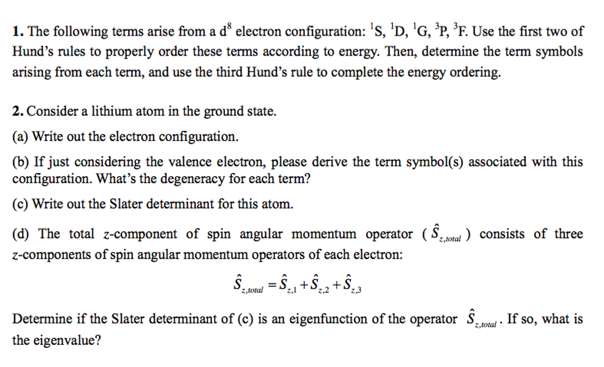 Solved The following terms arise from a d^8 electron | Chegg.com