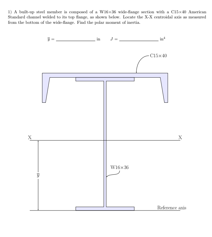 Solved 1) A built-up steel member is composed of a W16x36 | Chegg.com