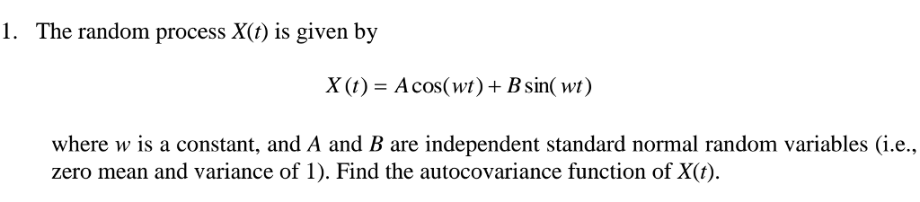 Solved 1. The random process X(t) is given by X (t) = | Chegg.com