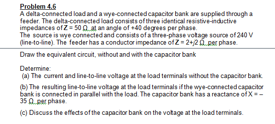 Solved A Delta -connected load and a wye-connected capacitor | Chegg.com