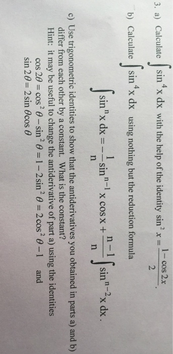Solved Calculate integral sin^4 x dx with the help of the | Chegg.com