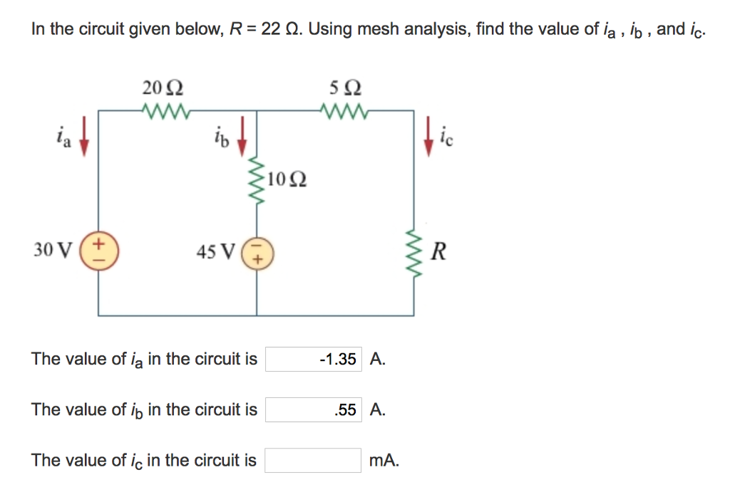 Solved In the circuit given below, R-22 Ω. Using mesh | Chegg.com
