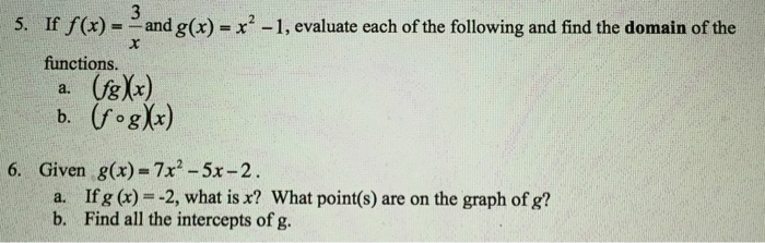 Solved If f(x) = 3/x and g(x) = x^2 -1, evaluate each of the | Chegg.com