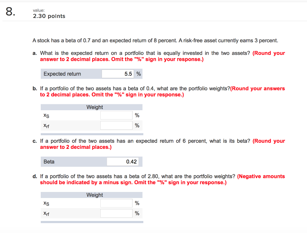 Solved A stock has a beta of 0.7 and an expected return of 8 | Chegg.com